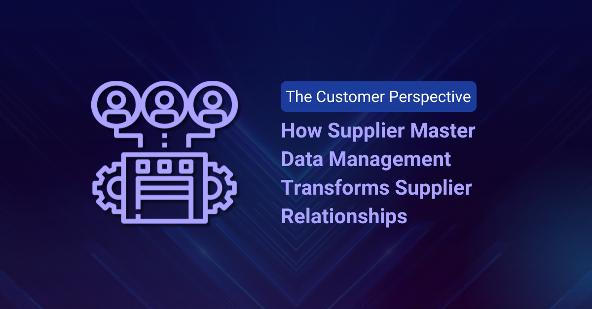Is Supplier Master Data Management The Key To Better Supplier Relationships? - rhythminnovations