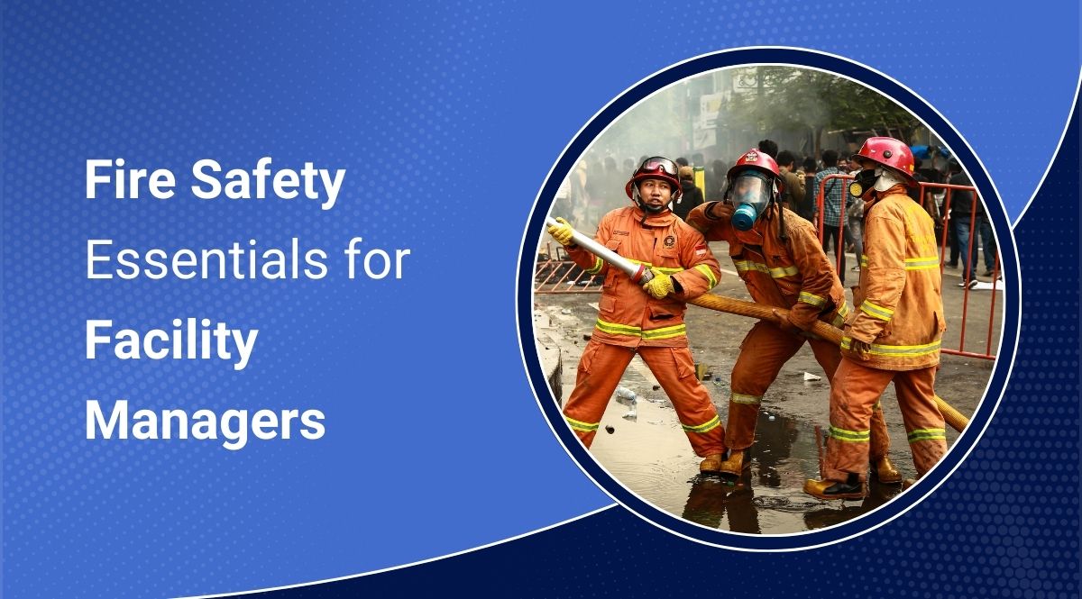 Critical Fire Safety Measures Every Facility Needs – Rhythm