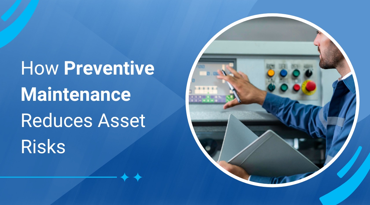 How Maintenance Reduce Risk to Critical Assets